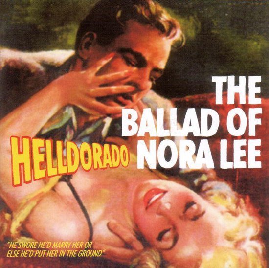 Helldorado - Ballad Of Nora Lee, Helldorado | CD (album) | Muziek | bol