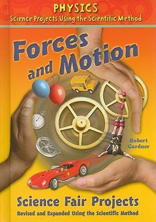 Forces and Motion Science Fair Projects, Using the Scientific Method ...