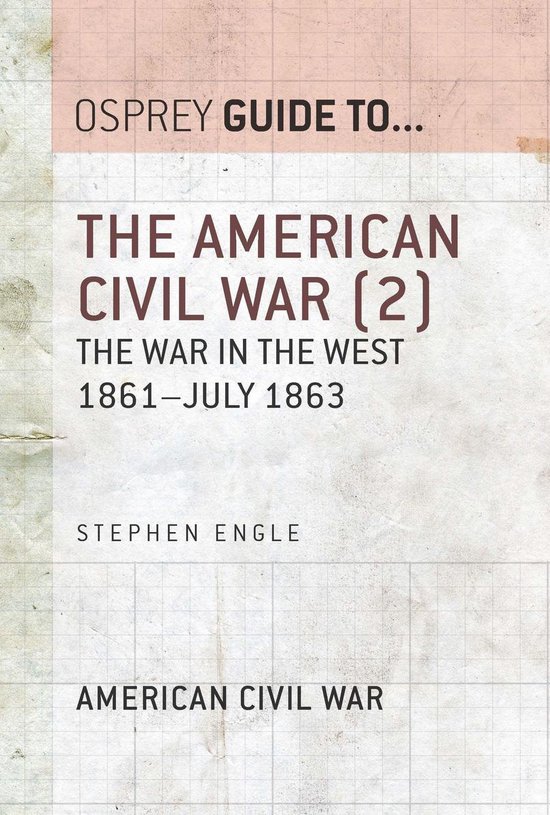 Essential Histories - The American Civil War (2) (ebook), Stephen Engle ...