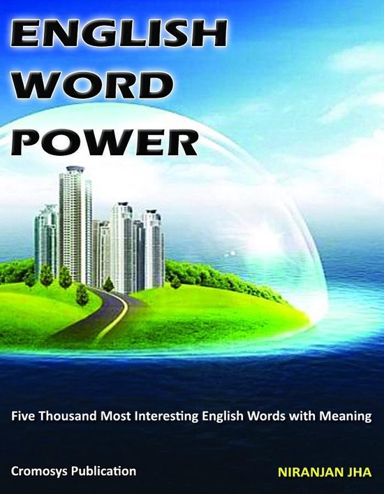 English Word Power (ebook), Niranjan Jha | 9781465872159 | Boeken | bol.com