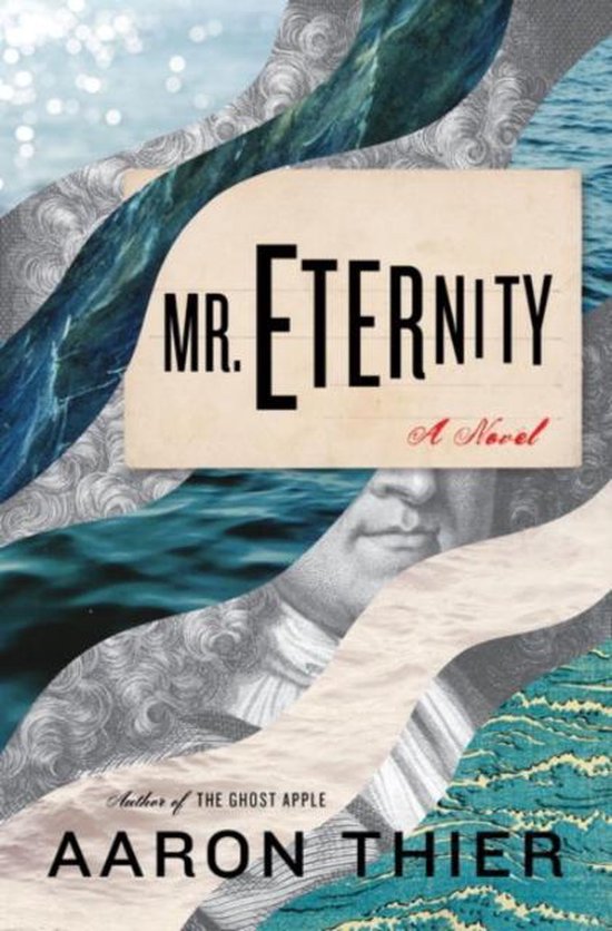 Mr. Eternity, Aaron Thier | 9781632860934 | Boeken | bol.com