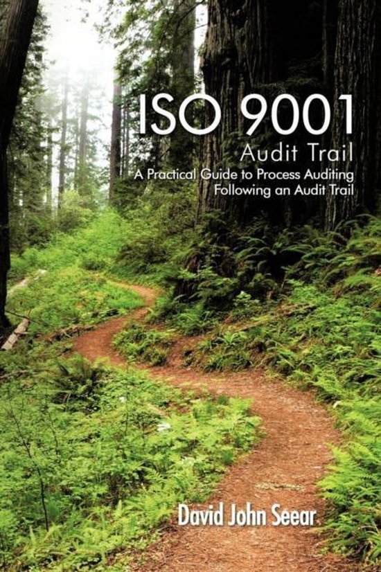 ISO 9001 Audit Trail | 9781477234891 | David John Seear | Boeken | bol