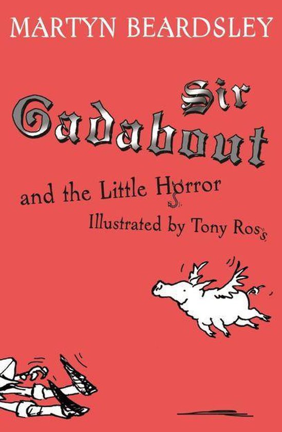 Sir Gadabout 2 - Sir Gadabout and the Little Horror (ebook), Martyn ...