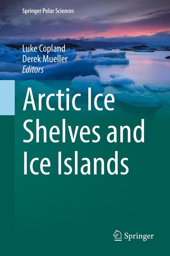 Springer Polar Sciences - Arctic Ice Shelves and Ice Islands (ebook ...