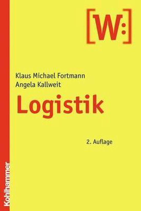 Logistik | 9783170198326 | Klaus-Michael Fortmann | Boeken | bol