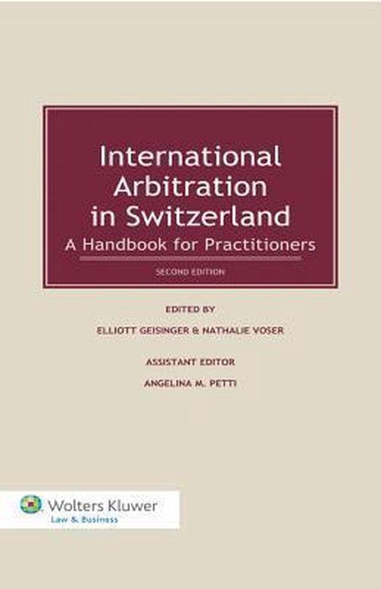 International Arbitration in Switzerland | 9789041138484 | Elliott ...