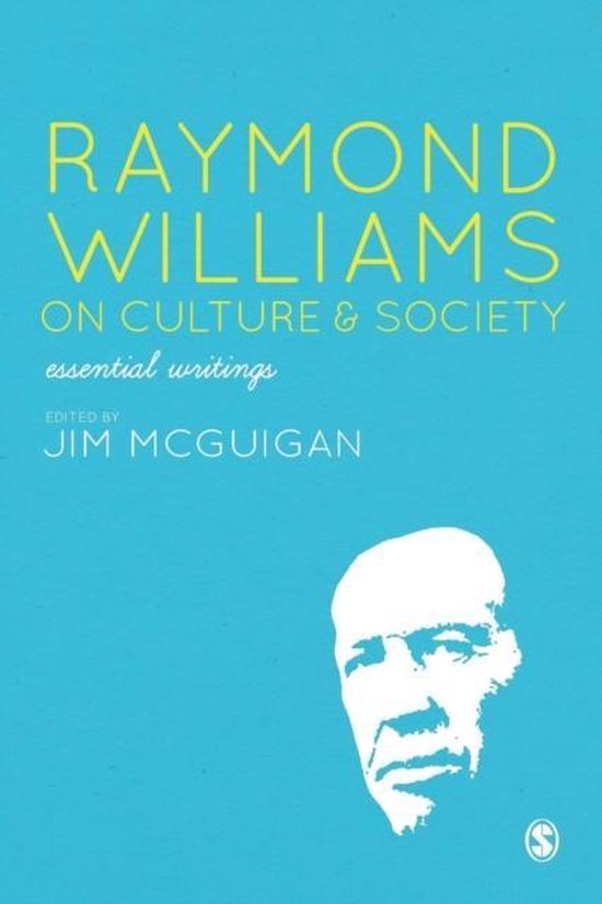Raymond Williams on Culture and Society: Essential Writings ...