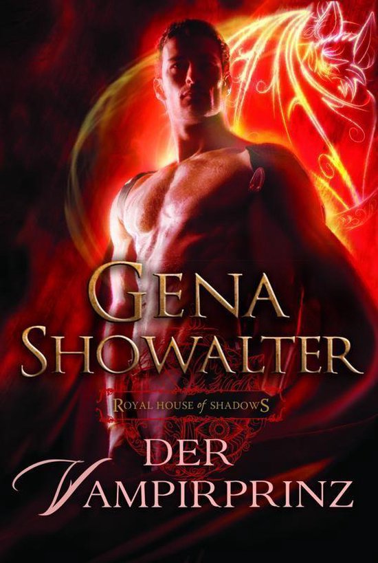 Royal House of Shadows 1 - Der Vampirprinz (ebook), Gena Showalter ...