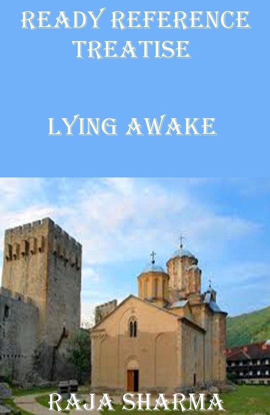 Ready Reference Treatises - Ready Reference Treatise: Lying Awake ...