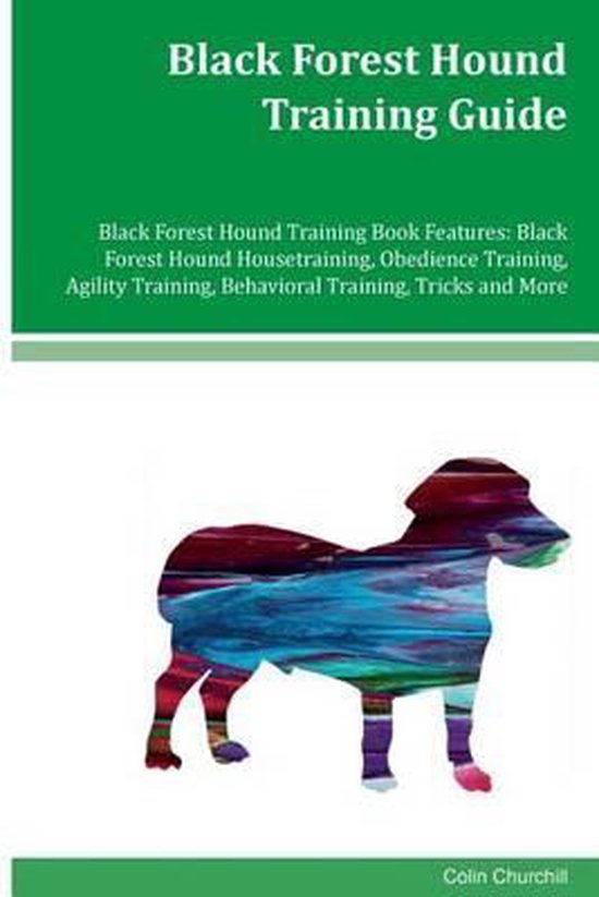 Black Forest Hound Training Guide Black Forest Hound Training Book ...
