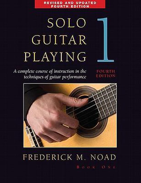 Solo Guitar Playing Book 1 4th, Frederick M Noad | 9780825636790 ...