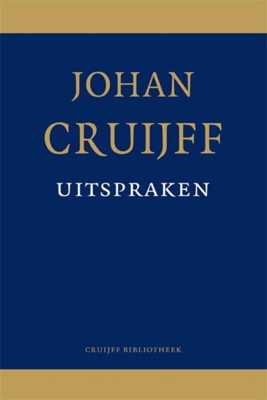 Johan Cruijff uitspraken, Sytze de Boer | 9789081797412 | Boeken | bol