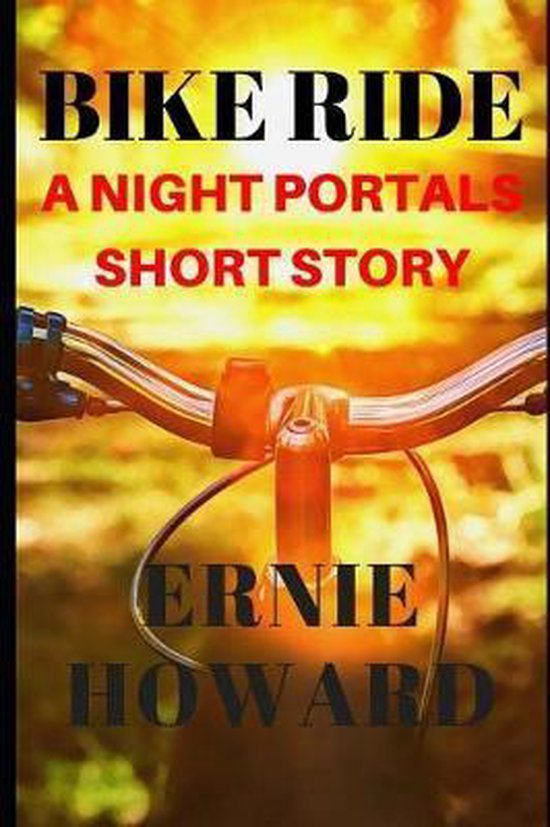 Night Portals- Bike Ride, Ernie Howard | 9781718060203 | Boeken | bol