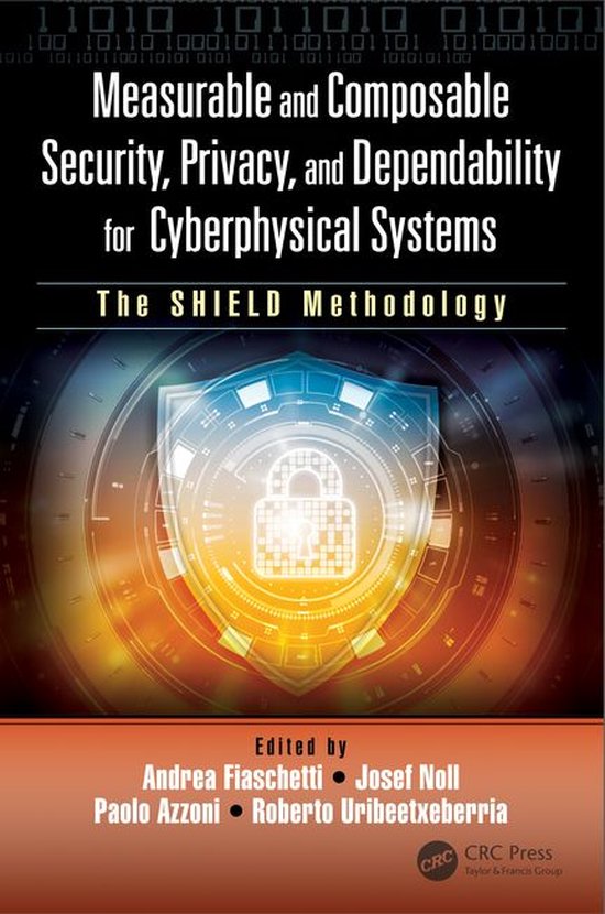 Measurable and Composable Security, Privacy, and Dependability for Cyberphysical... | bol