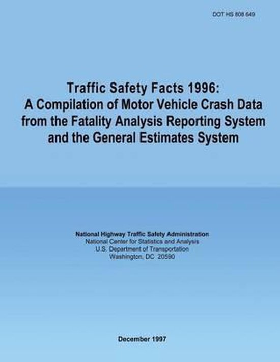 Traffic Safety Facts 1996 | 9781492379591 | National Highway Traffic Safety Administ |... | bol