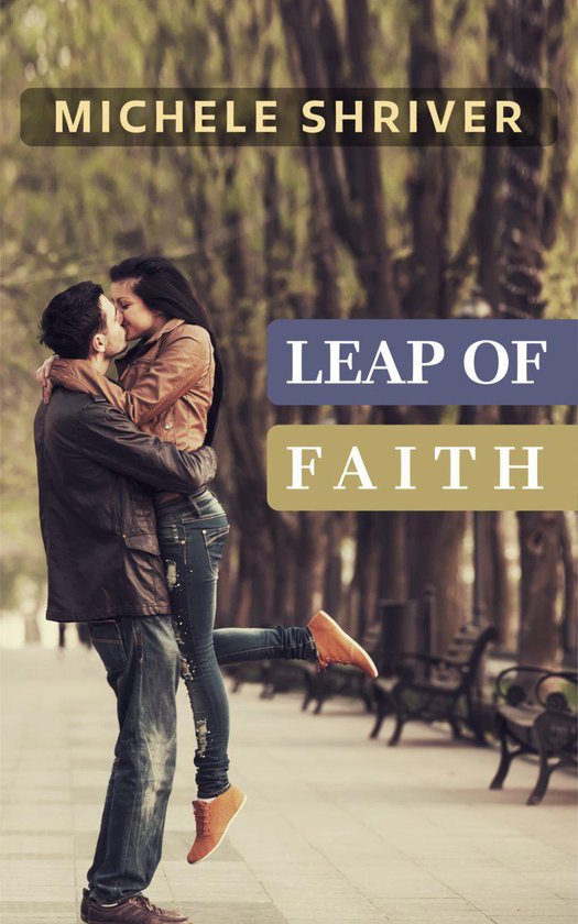 Leap of Faith (ebook), Michele Shriver | 9781311621726 | Boeken | bol.com