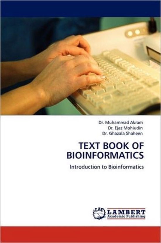 Text Book of Bioinformatics | 9783844387117 | Muhammad Akram | Boeken | bol