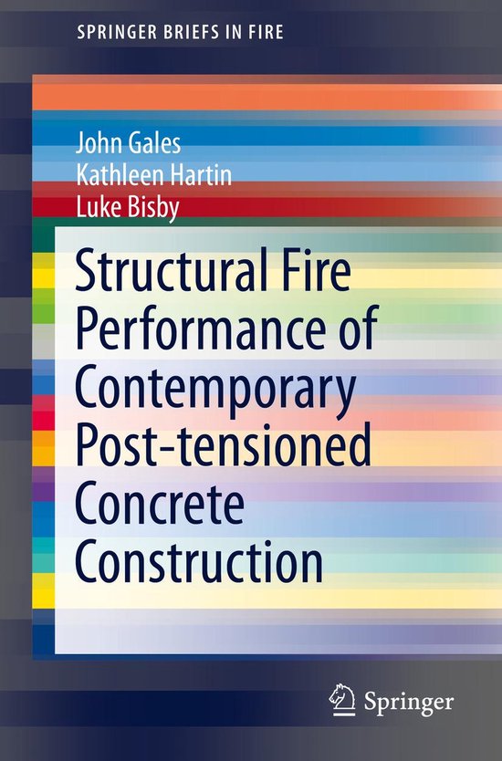 SpringerBriefs in Fire - Structural Fire Performance of Contemporary ...