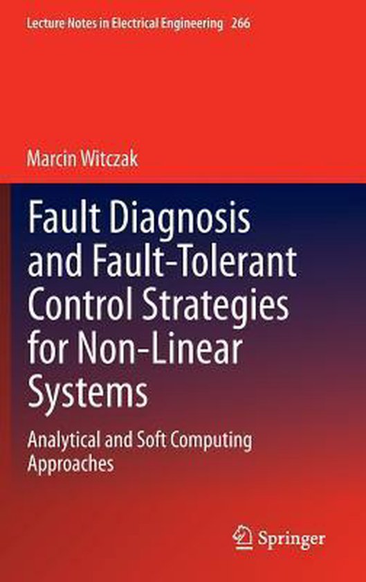 Fault Diagnosis and Fault-Tolerant Control Strategies for Non-Linear Systems |... | bol.com