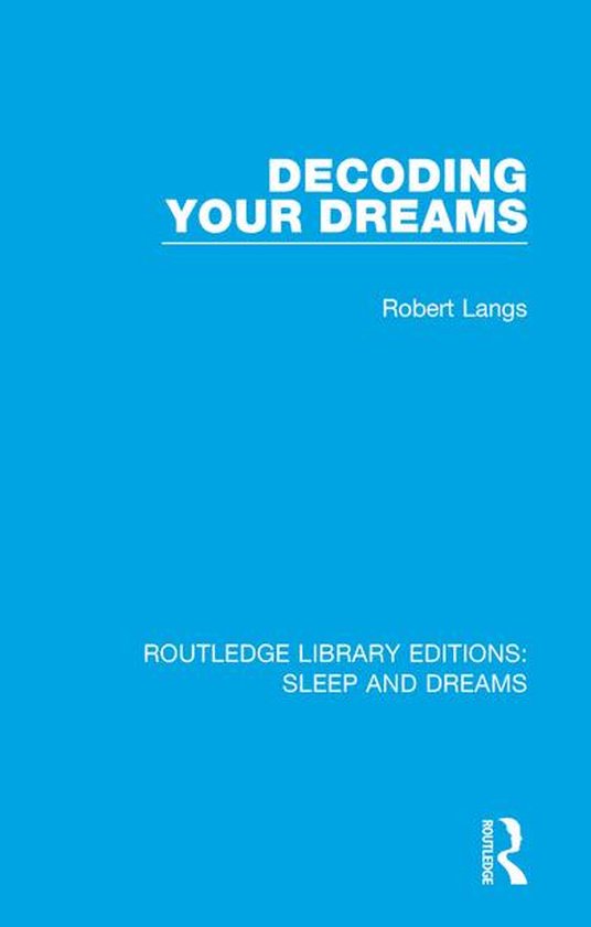 Routledge Library Editions: Sleep and Dreams - Decoding Your Dreams ... Routledge Library Editions: Sleep and Dreams - Decoding Your Dreams ...