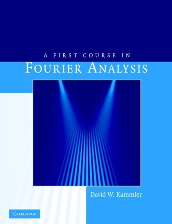 First Course In Fourier Analysis | 9780521709798 | David W. Kammler | Boeken | bol