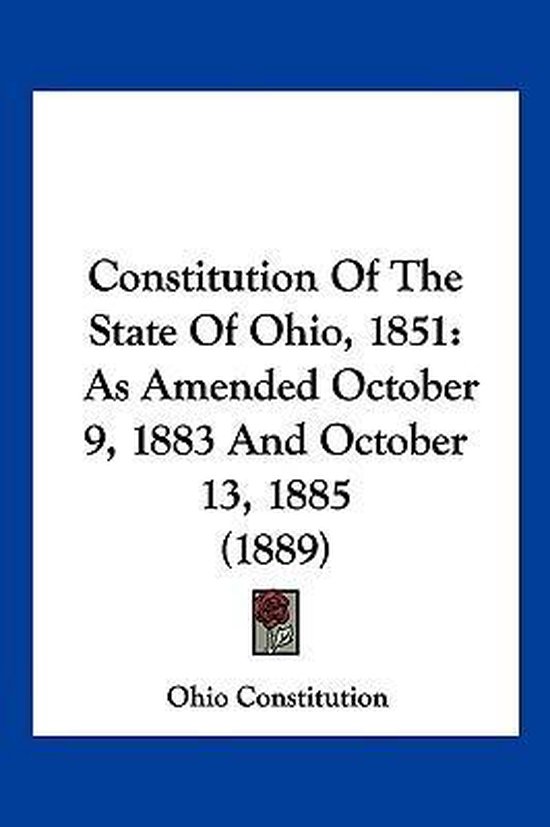 Constitution of the State of Ohio, 1851, Ohio Constitution ...