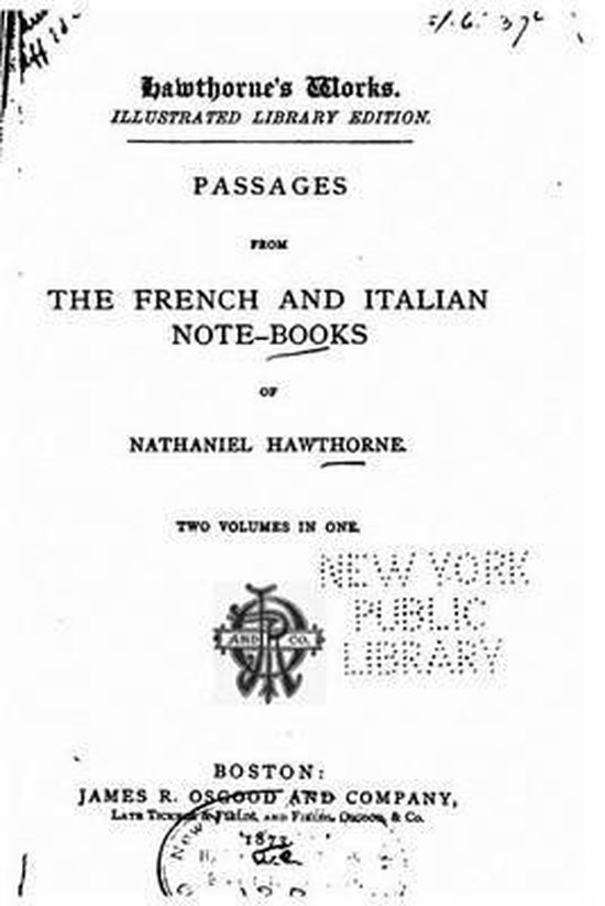 Passages from the French and Italian Note-books of Nathaniel Hawthorne ...