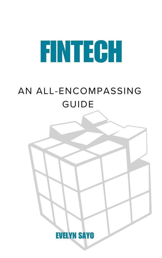 Fintech: An All-Encompassing Guide (ebook), Evelyn Sayo | 9798227595850 | Boeken | bol
