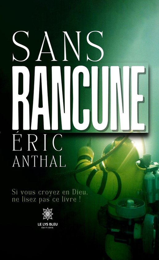 Sans rancune (ebook), Éric Anthal | 9791042237288 | Boeken | bol