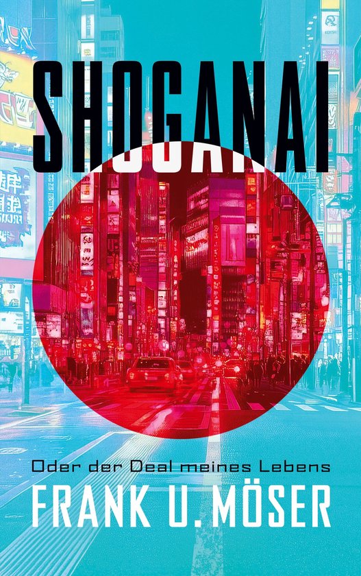 Shoganai (ebook), Frank U. Moser | 9783769329087 | Boeken | bol