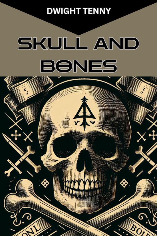 SKULL AND BONES (ebook), DWIGHT TENNY | 9783689449728 | Boeken | bol
