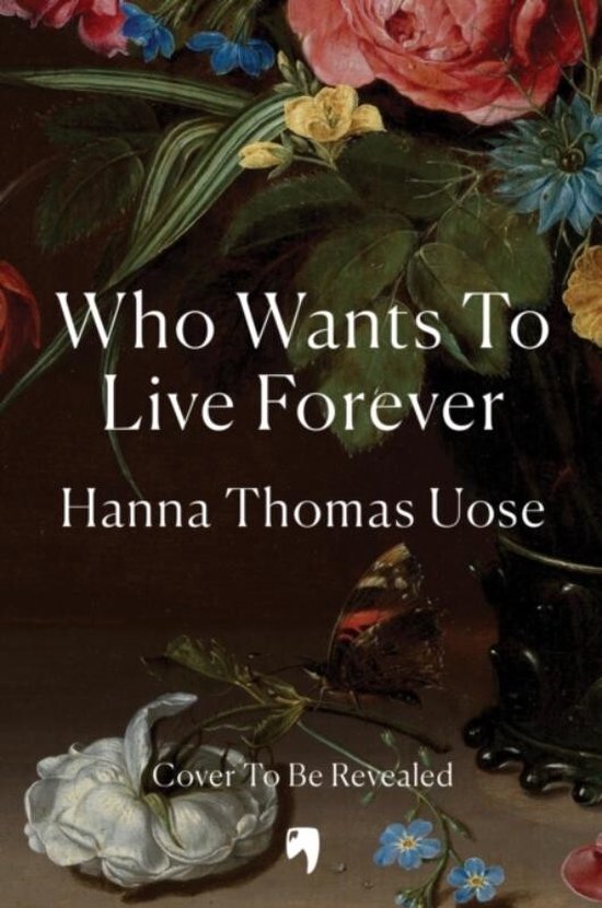 Who Wants to Live Forever, Hanna Thomas Uose | 9781840918465 | Boeken | bol