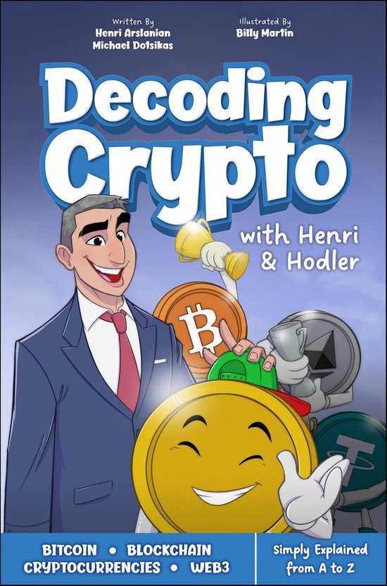 Decoding Crypto with Henri & Hodler (ebook), Henri Arslanian | 9781612547176 | Boeken | bol