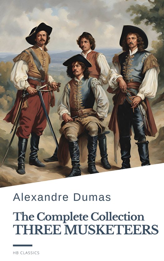 The Three Musketeers Complete Collection (ebook), Alexandre Dumas ...