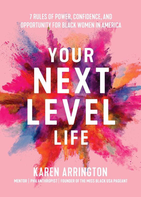 Your Next Level Life (ebook), Karen Arrington | 9781642500318 | Boeken ...