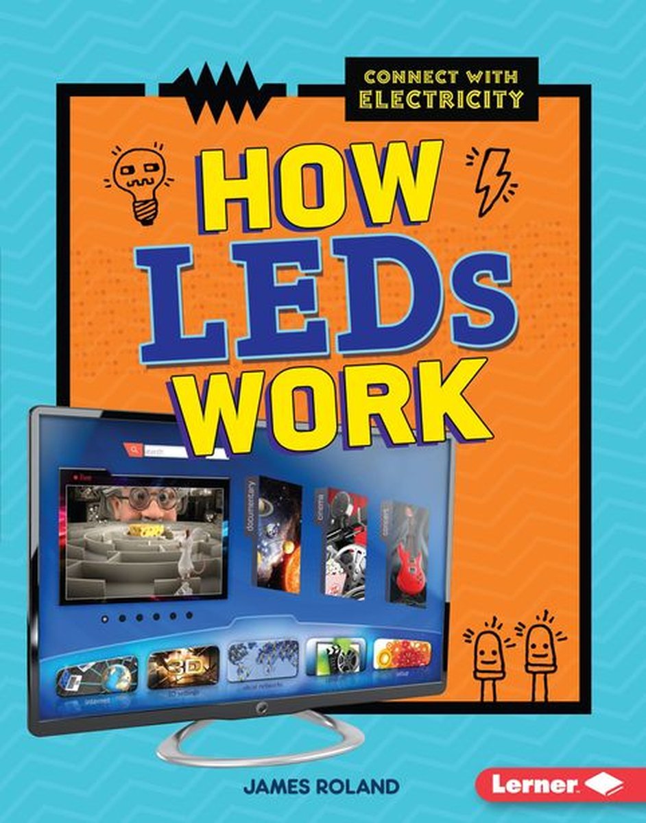 Connect with Electricity - How LEDs Work (ebook), James Roland ...