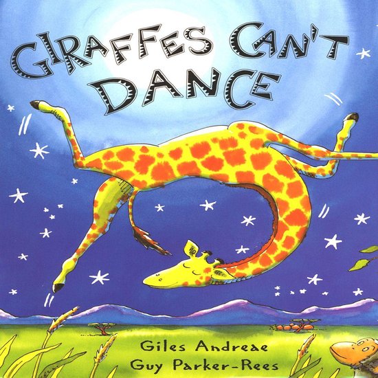 Giraffe's Can't Dance, Giles Andreae | 9780545555074 | Boeken | bol.com