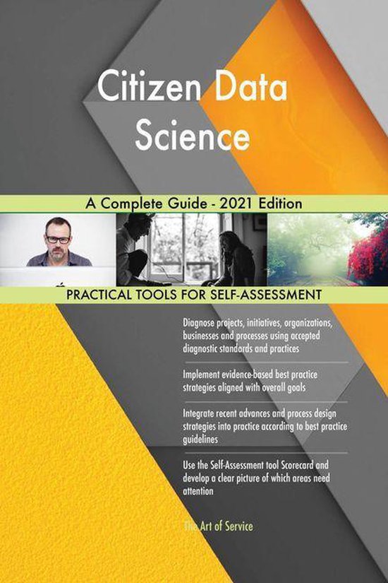Citizen Data Science A Complete Guide - 2021 Edition (ebook), Gerardus ...