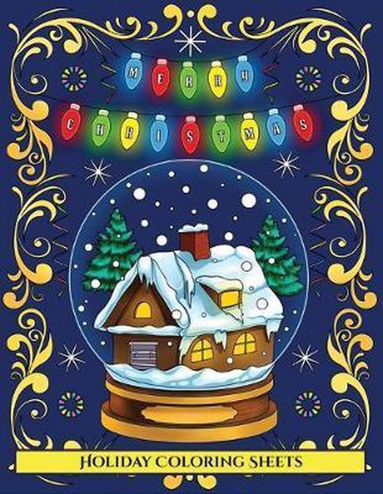 Holiday Coloring Sheets: An adult coloring (colouring) book with 30 ...