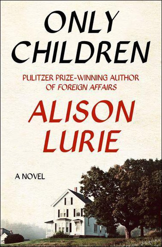 Only Children (ebook), Alison Lurie | 9781453271216 | Boeken | bol