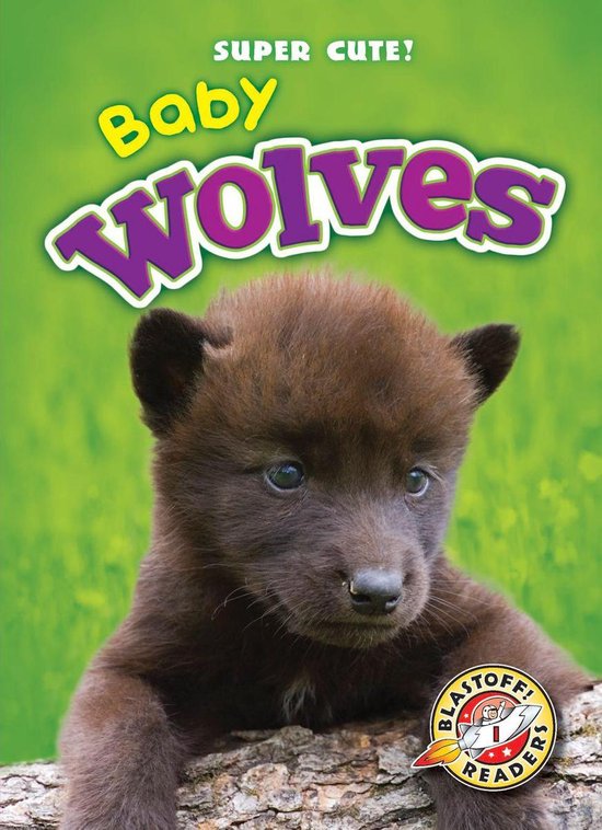 Super Cute! - Baby Wolves (ebook), Bethany Olson | 9781612117676 ...