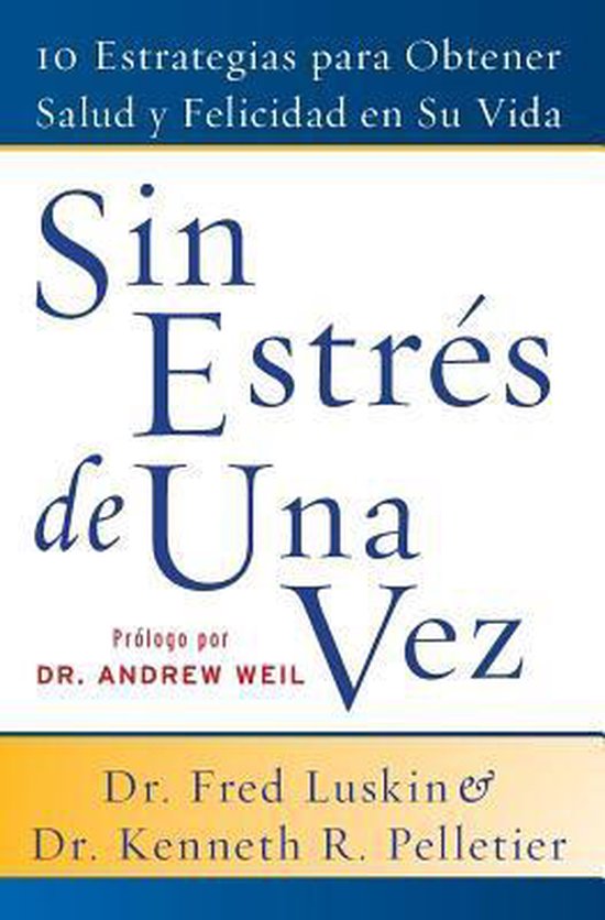 Sin Estres de Una Vez | 9780060845445 | Frederic Luskin | Boeken | bol