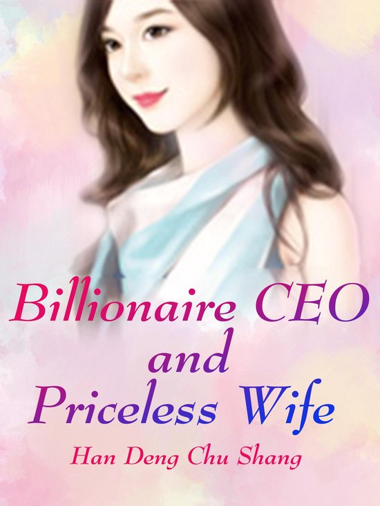 Volume 4 - Billionaire CEO and Priceless Wife (ebook), Lemon Novel | 9781648147500 |... | bol