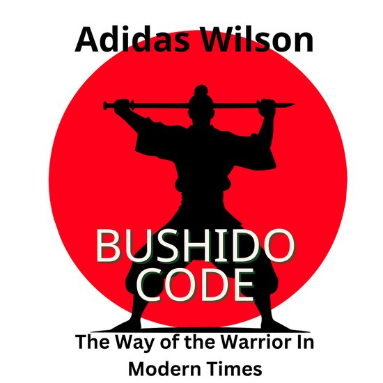 Bushido Code, Adidas Wilson | 9798882299698 | Boeken | bol