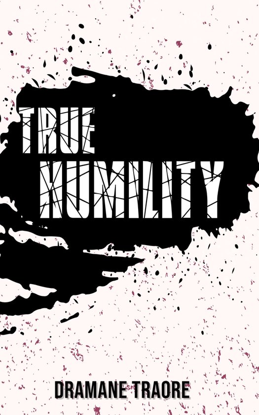 True Humility (ebook), DRAMANE TRAORE | 6610000992492 | Boeken | bol