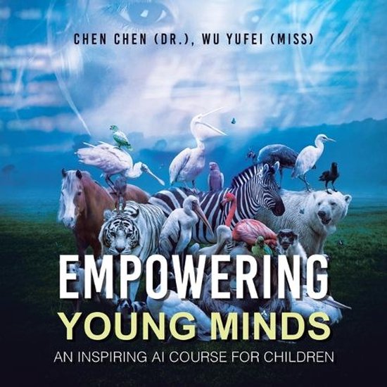 Empowering Young Minds | 9781543784206 | Chen Chen (Dr ) | Boeken | bol