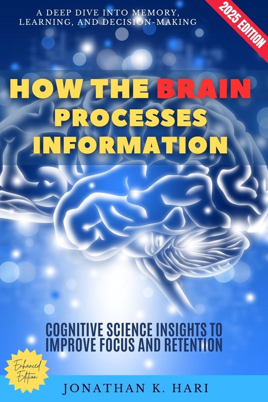 How the Brain Processes Information: (ebook), Jonathan K. Hari | 9783819743788 | Boeken | bol
