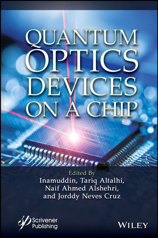 Quantum Optics Devices on a Chip (ebook) | 9781394248582 | Boeken | bol