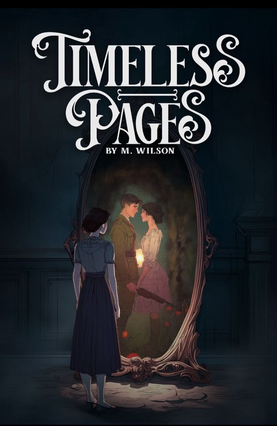 Timeless pages (ebook), M.Wilson | 1230009515925 | Boeken | bol