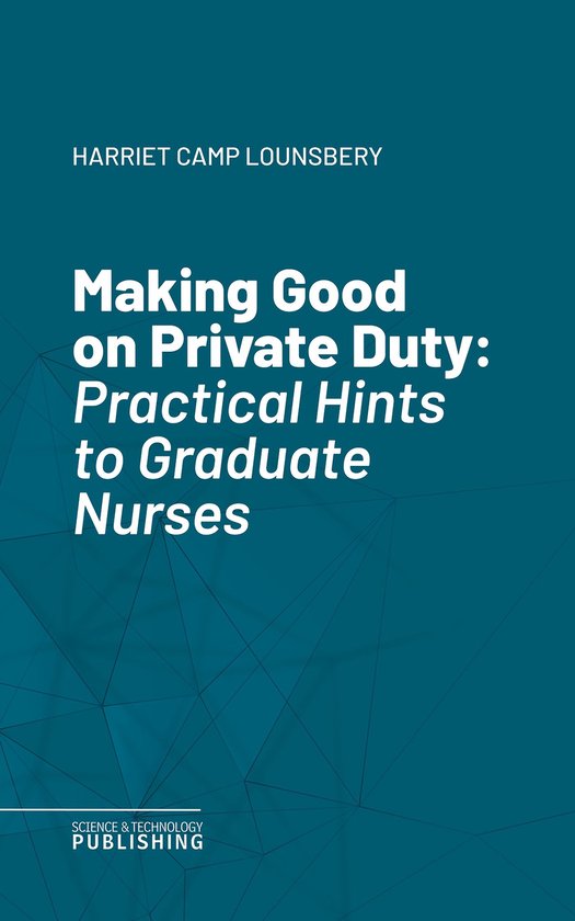 Making Good on Private Duty (ebook), Lounsbery | 9782528100660 | Boeken ...